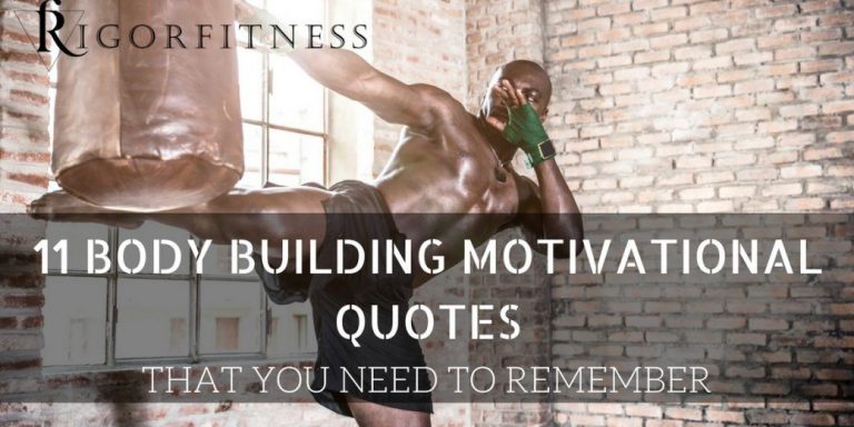 11 Bodybuilding Motivational Quotes (That You Need To Remember)